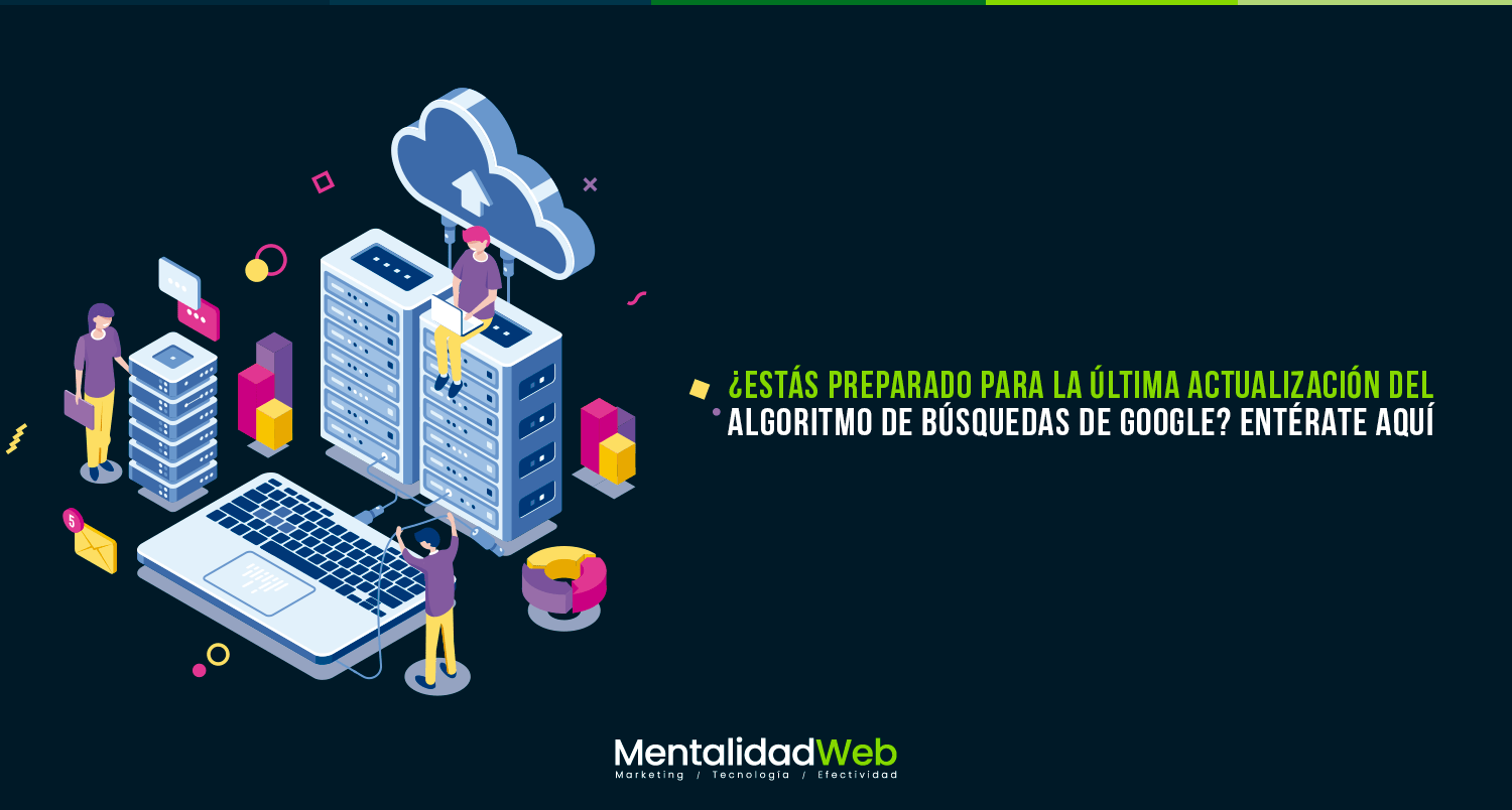 Nuevas actualizaciones del algoritmo de búsquedas en Google